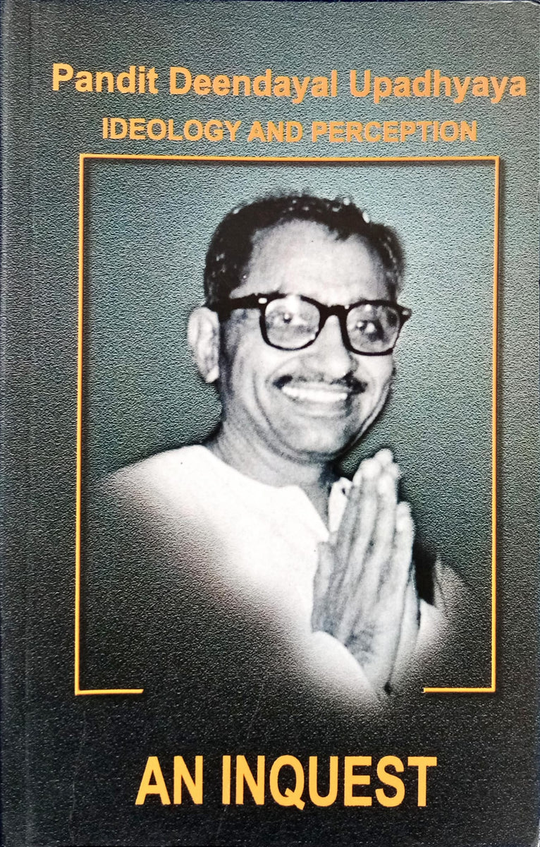 Pandit Deendayal Upadhyaya - An Inquest - Part 1 – HINDU SAHITYA KENDRA ...